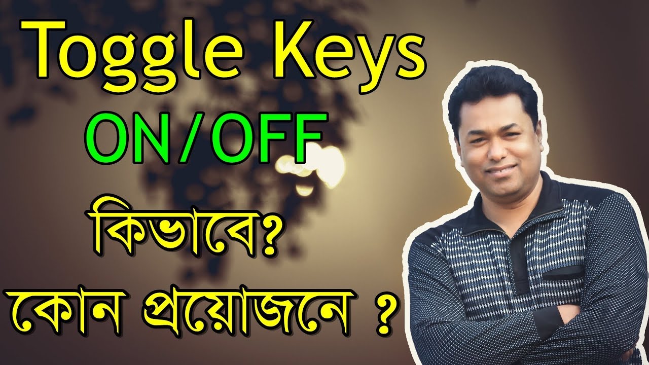 Uses of Toggle Keys - YouTube