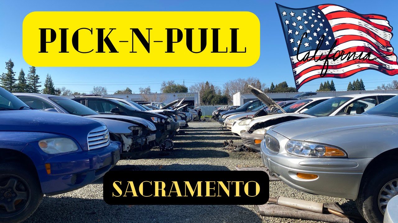 Pick N Pull Sacramento Inventory