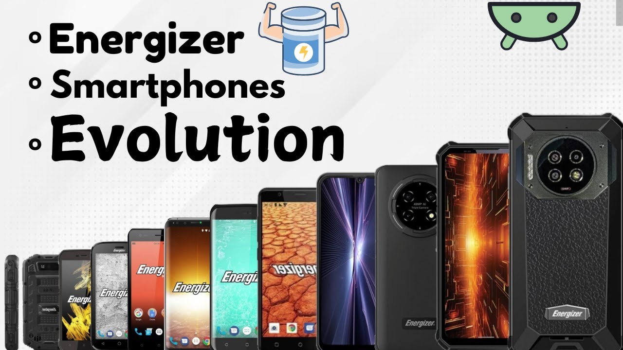 Evolution of Energizer Smartphones Series - YouTube