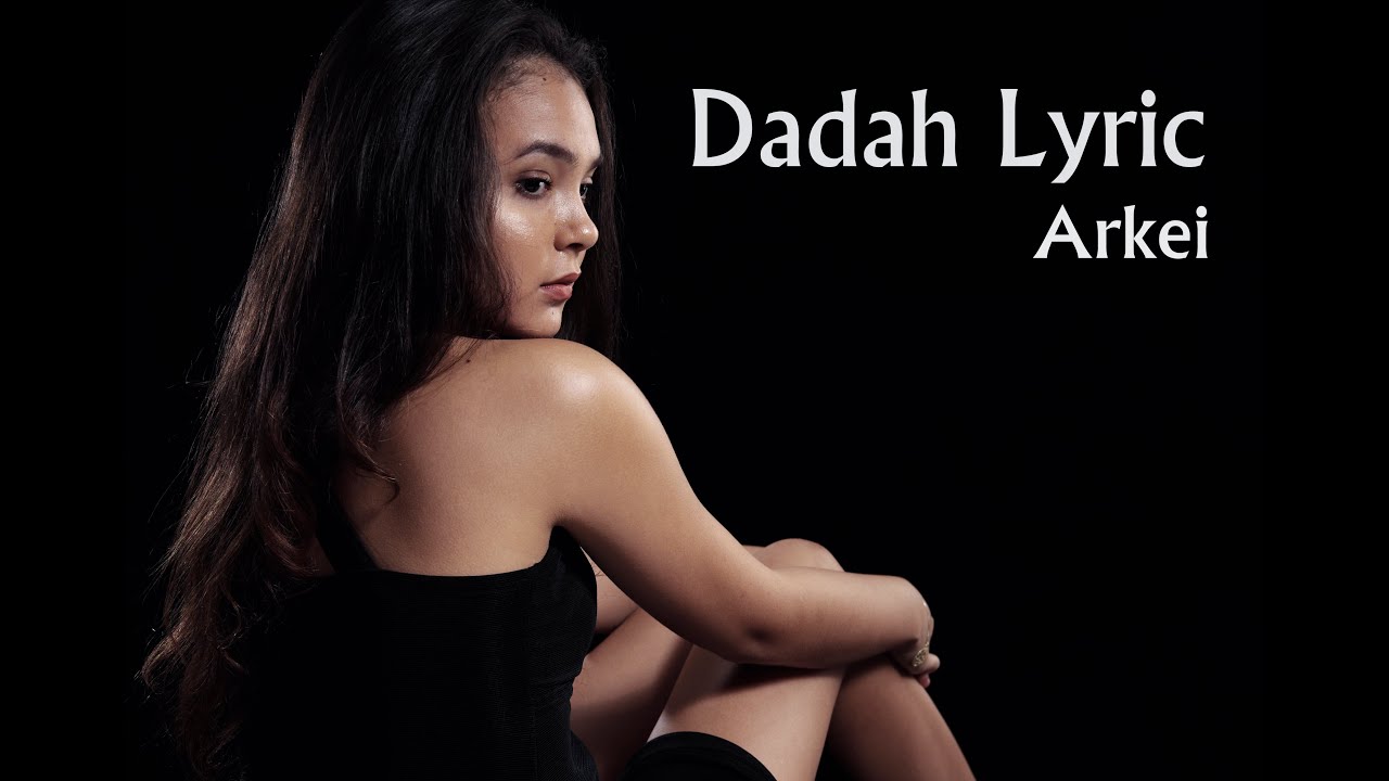 Arkei - Dadah (lyric) - YouTube