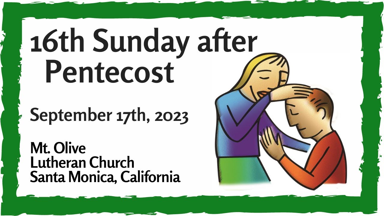 16th Sunday after Pentecost. September 17th, 2023. - YouTube