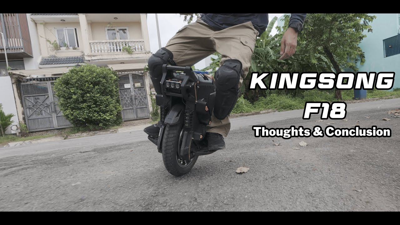 Kingsong F18 Thoughts & Conclusion - Surprisingly Good - YouTube