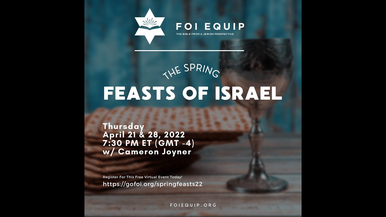 The Spring Feasts of Israel [Class #2] - YouTube