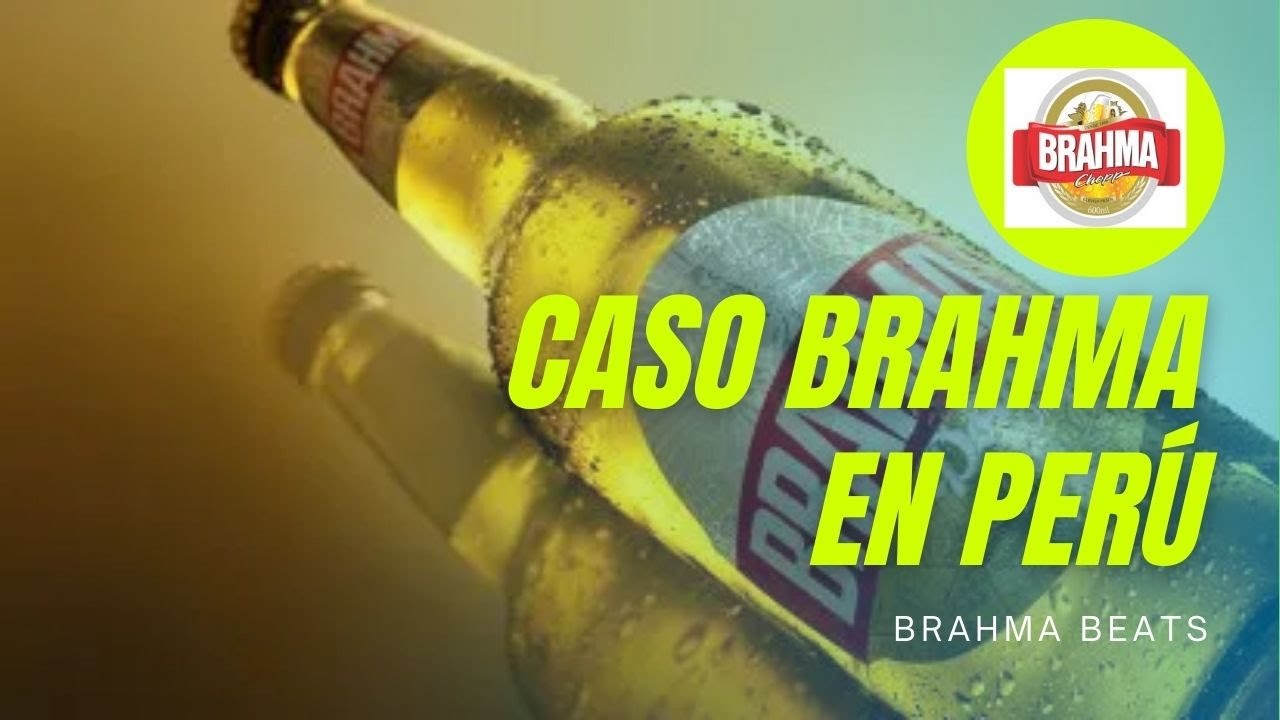 ¿Por qué quebró la empresa Brahma en el Perú? | Caso Brahma - YouTube