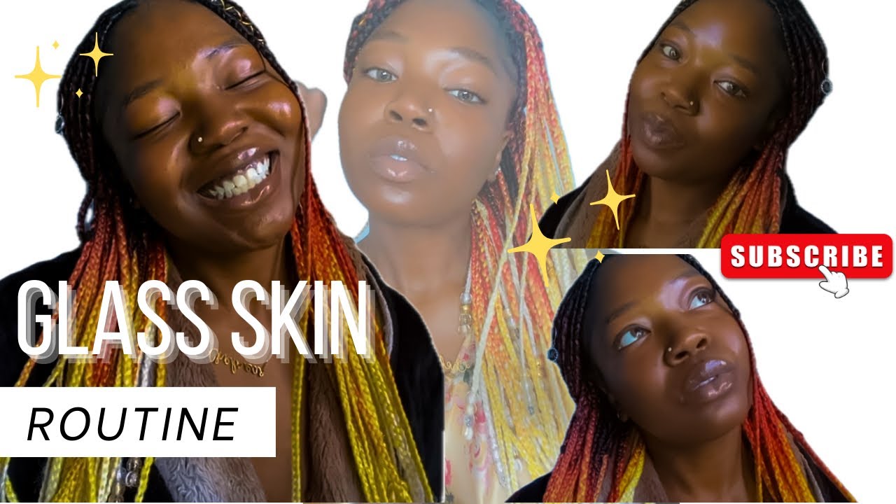 PERFECT SKIN ️🧖🏾‍♀️| EASY Glass Skin Routine for a Natural GLOW - YouTube