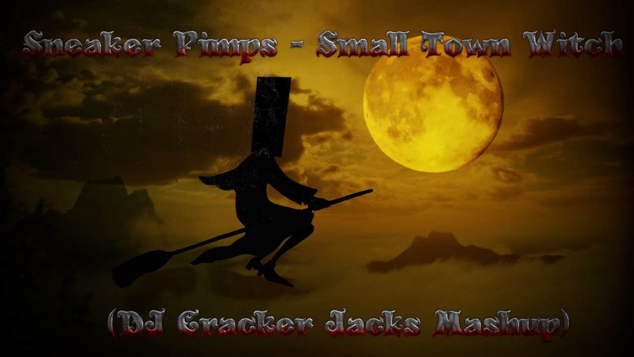 Sneaker Pimps - Small Town Witch (DJ Cracker Jacks Mashup) - YouTube