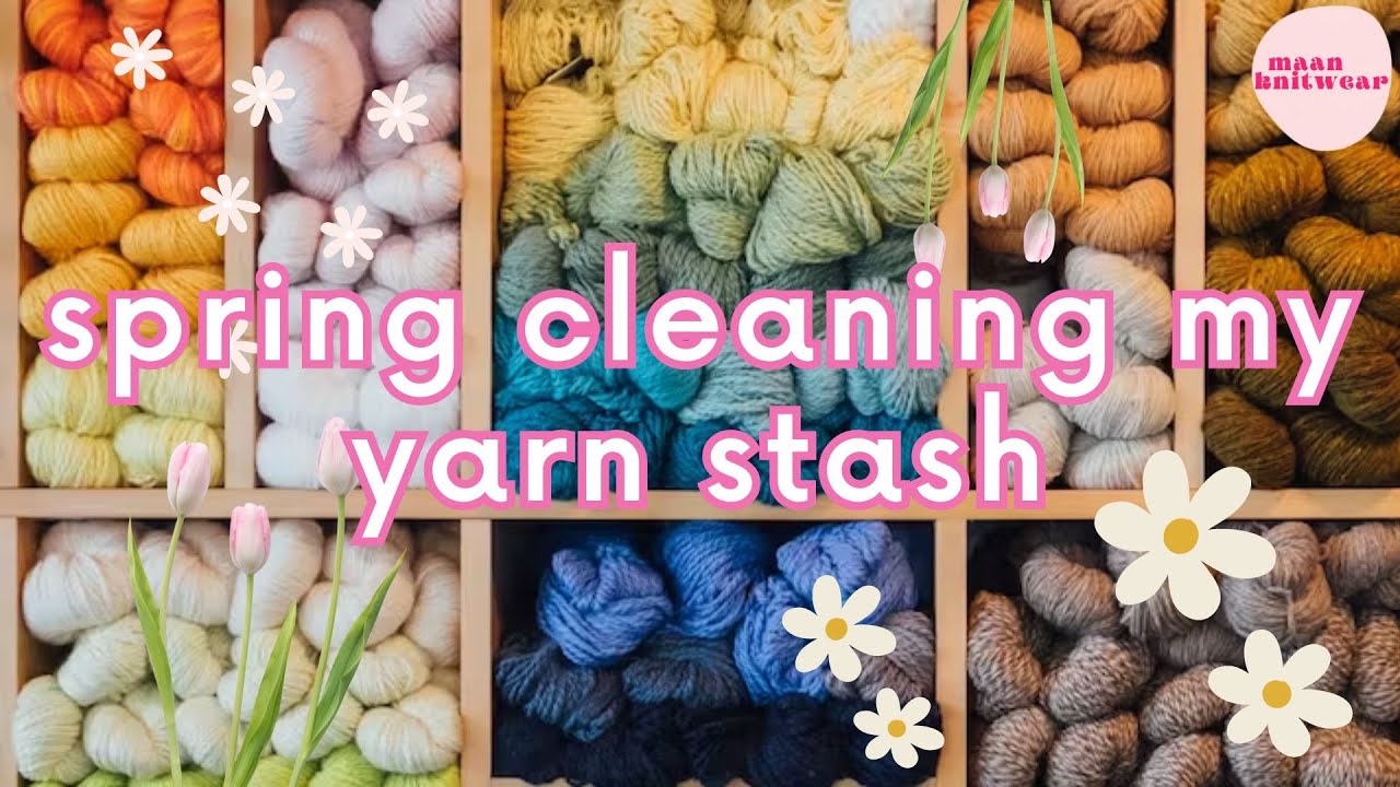 🌸Spring Cleaning My Yarn Stash: What's Going Out & Preliminary Plans🌸 ...
