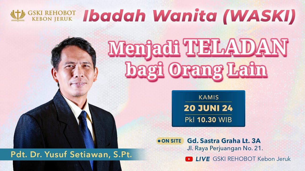 WASKI 20 Juni 2024 | Pdt. Dr. Yusuf Setiawan, S.Pt. - YouTube