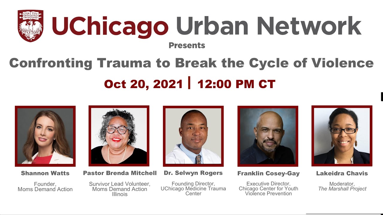 Confronting Trauma to Stop the Cycle of Violence in Chicago: UChicago ...