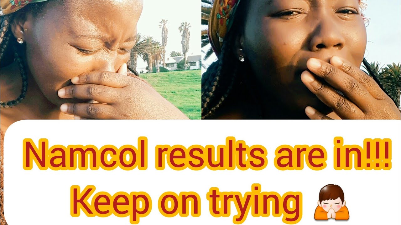 Namcol/school results are here 😣 #school #namibianyoutuber # ...