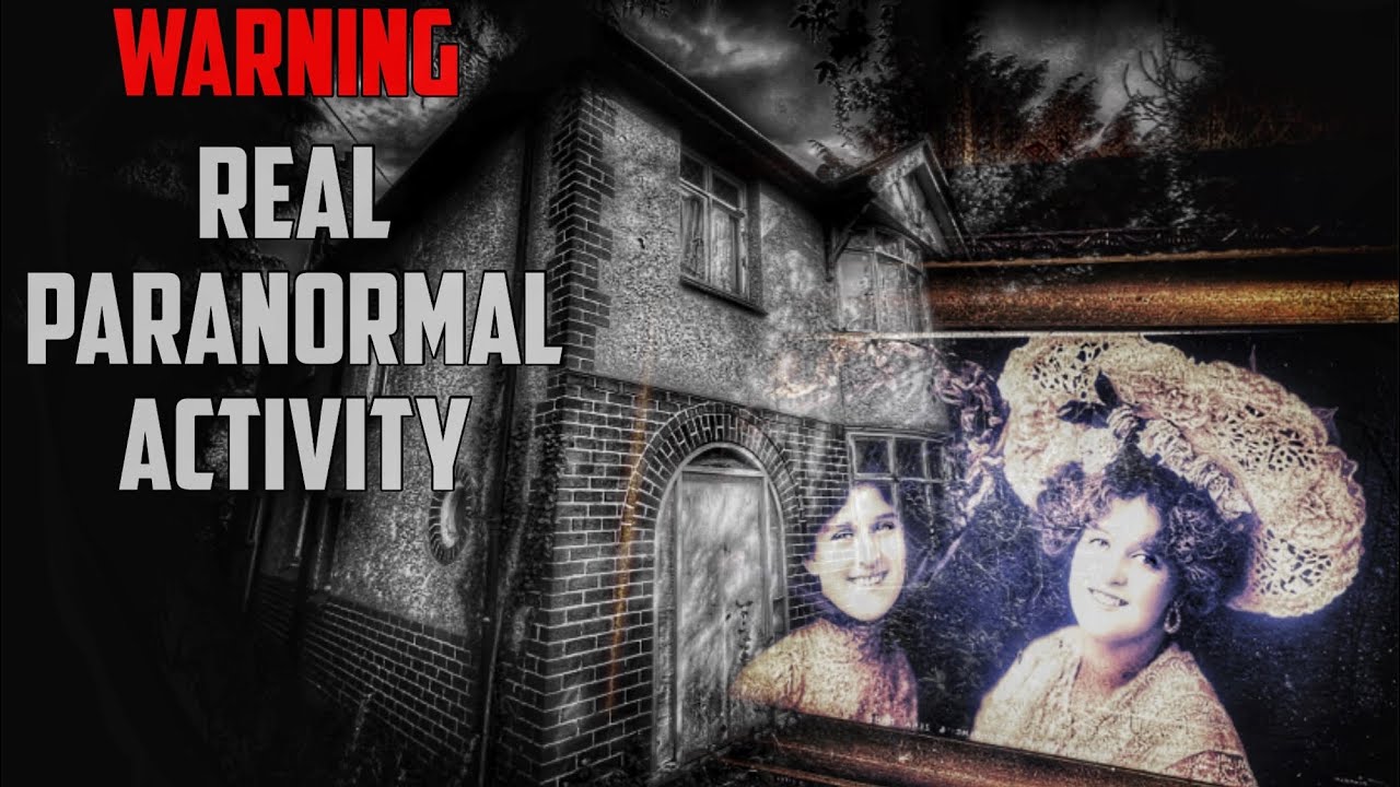 PARANORMAL ACTIVITY CAPTURED AT THE HAUNTED 2 SISTERS HOUSE with ...