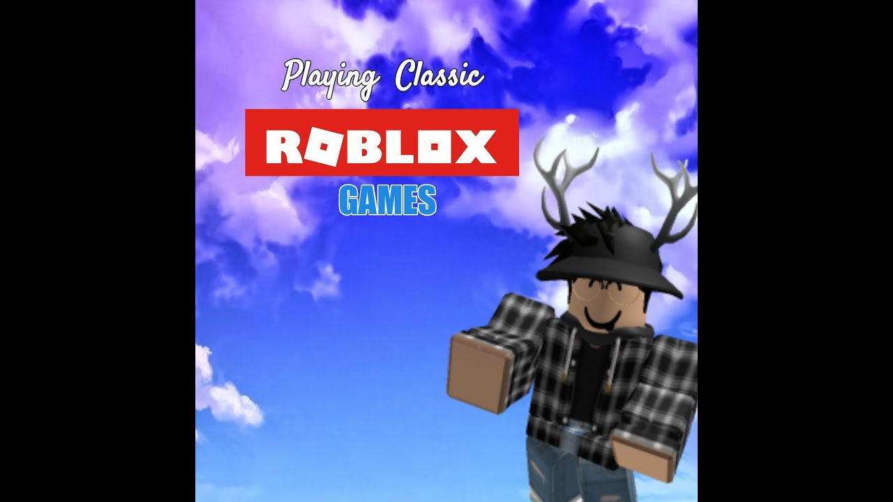 Top 3 CLASSIC Roblox Games! - YouTube
