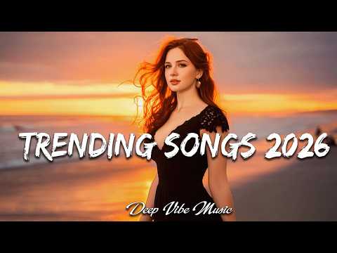 Top Hits 2026 Playlist ~ Trending Music 2026 🎵 Spotify Hits 2026 ~ Pop Songs 2026