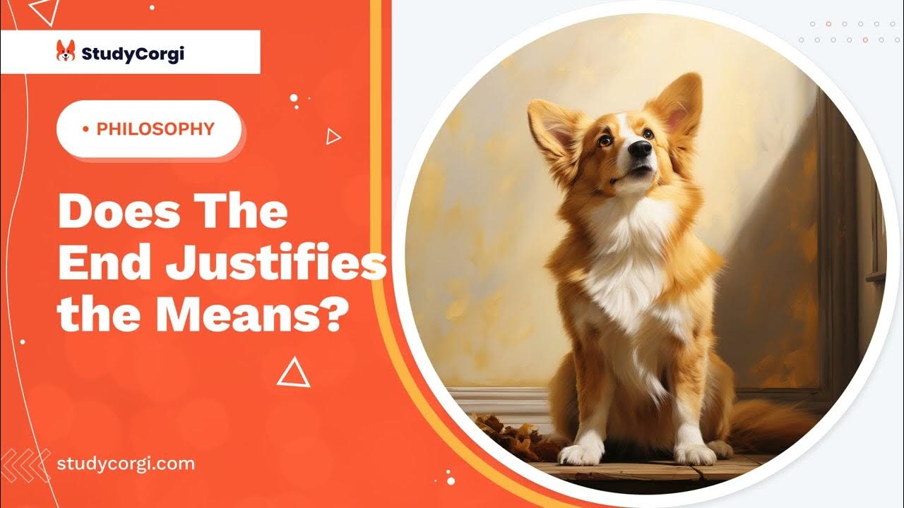 Does The End Justifies the Means - Essay Example - YouTube