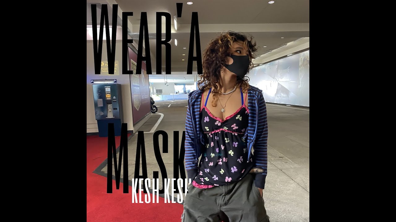 Wear'a Mask - Kesh Kesh (Official Music Video) - YouTube
