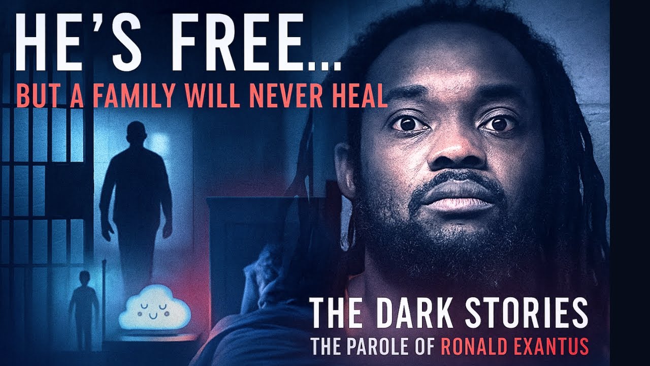 He’s Free: The Parole of Ronald Exantus & The Family That Can’t Heal ...