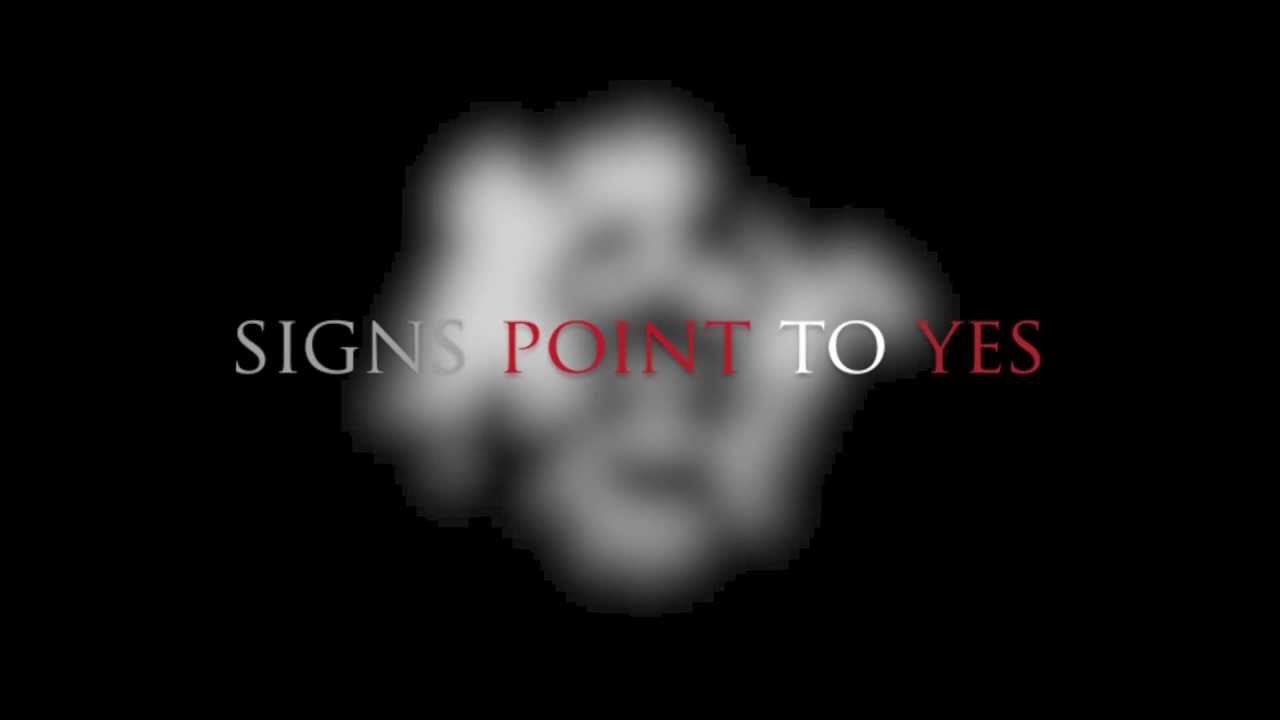 Signs Point To Yes - Introductory Teaser #1 - YouTube