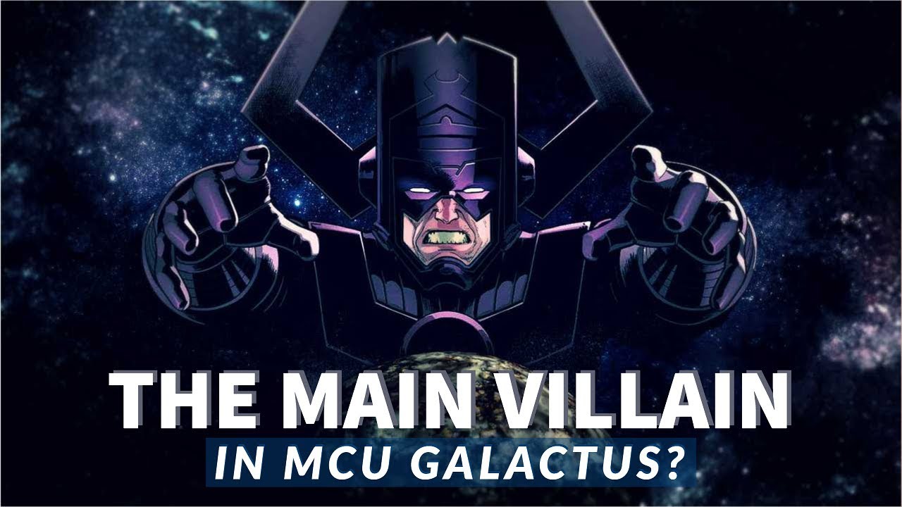 GALACTUS THE MAIN VILLAIN IN MCU? EVERYTHING YOU NEED TO KNOW ABOUT ...