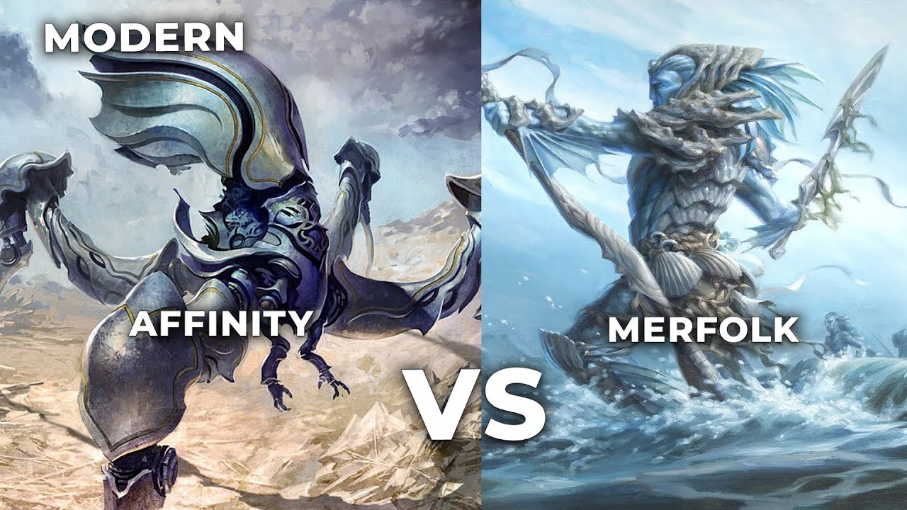 Affinity vs Merfolk (MTG Modern) - YouTube