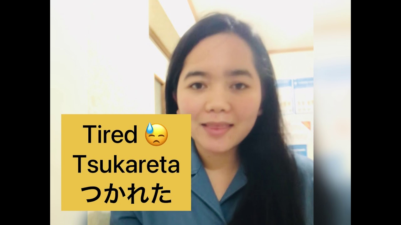 Top 41 How To Say Tired In Japanese The 204 Detailed Answer top-41-how-to-say-tired-in-japanese-the-204-detailed-answer