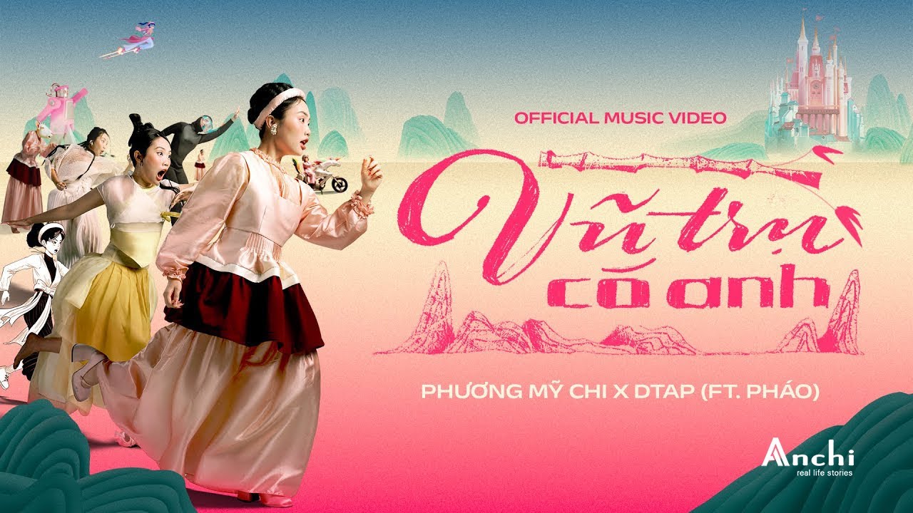 PHƯƠNG MỸ CHI x DTAP - VŨ TRỤ CÓ ANH | AnChi - YouTube