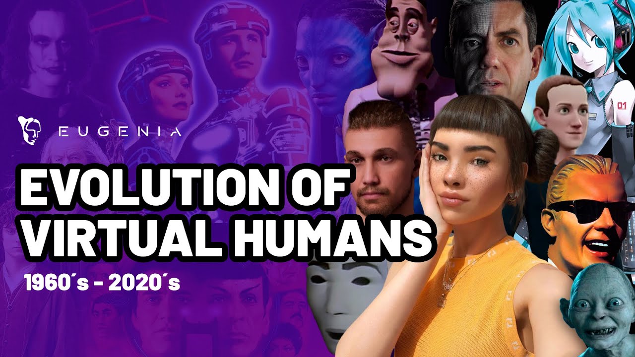 EVOLUTION OF VIRTUAL HUMANS: THE NEW DIGITAL REALITY | EUGENIA - YouTube