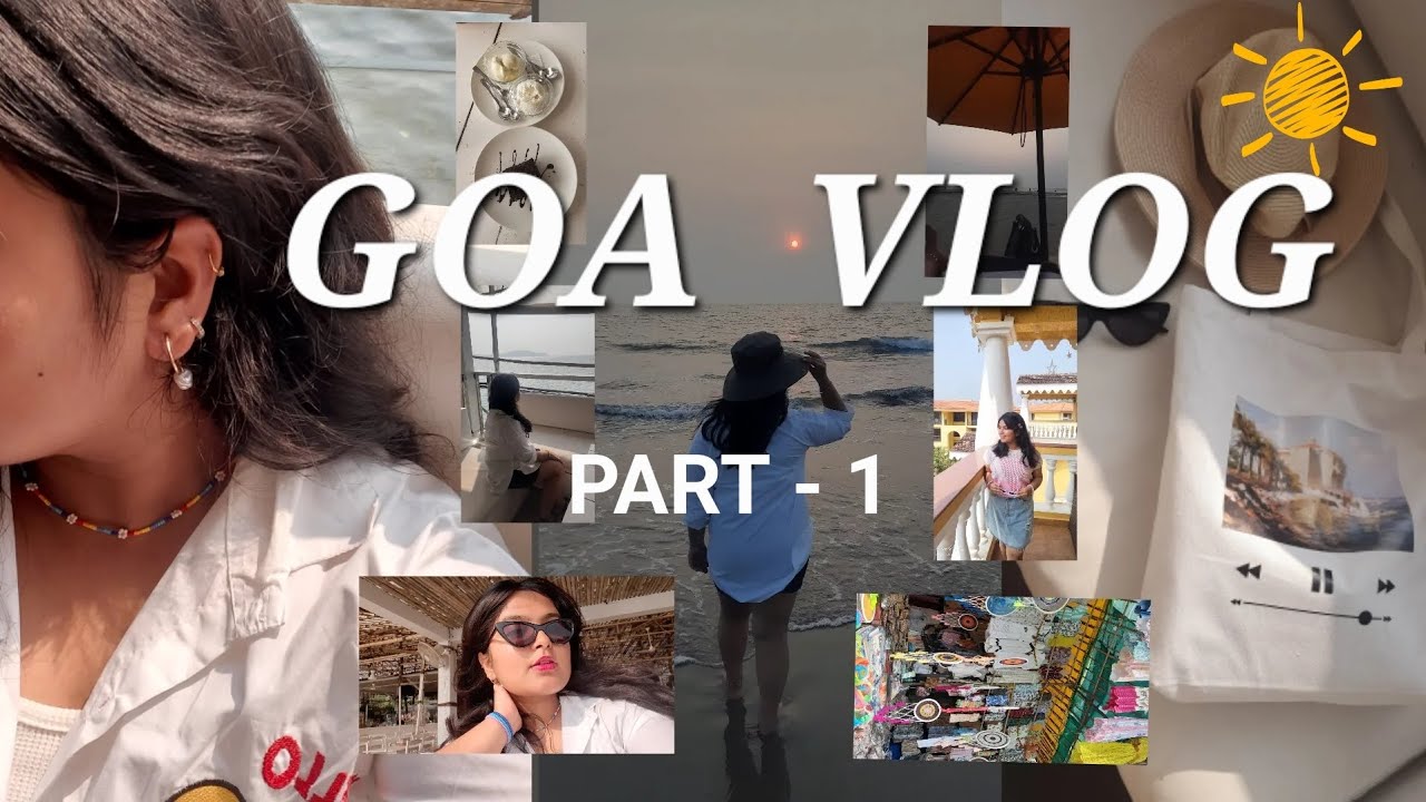 GOA VLOG🌊🌞PART 1 #viral#GOA#GOABEACHES#beach#travel#travelvlog# ...