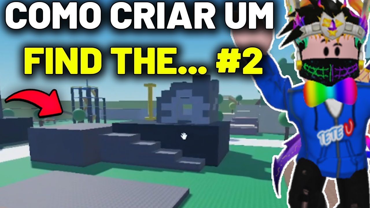 COMO CRIAR UM FIND THE... NO ROBLOX #2!! - YouTube