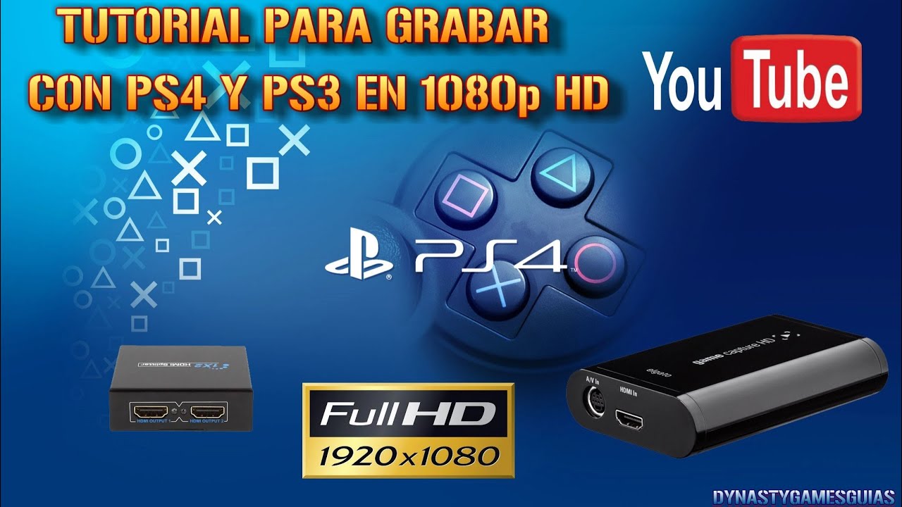 Tutorial para grabar con PS4 en la nueva generación de consolas en FULL ...