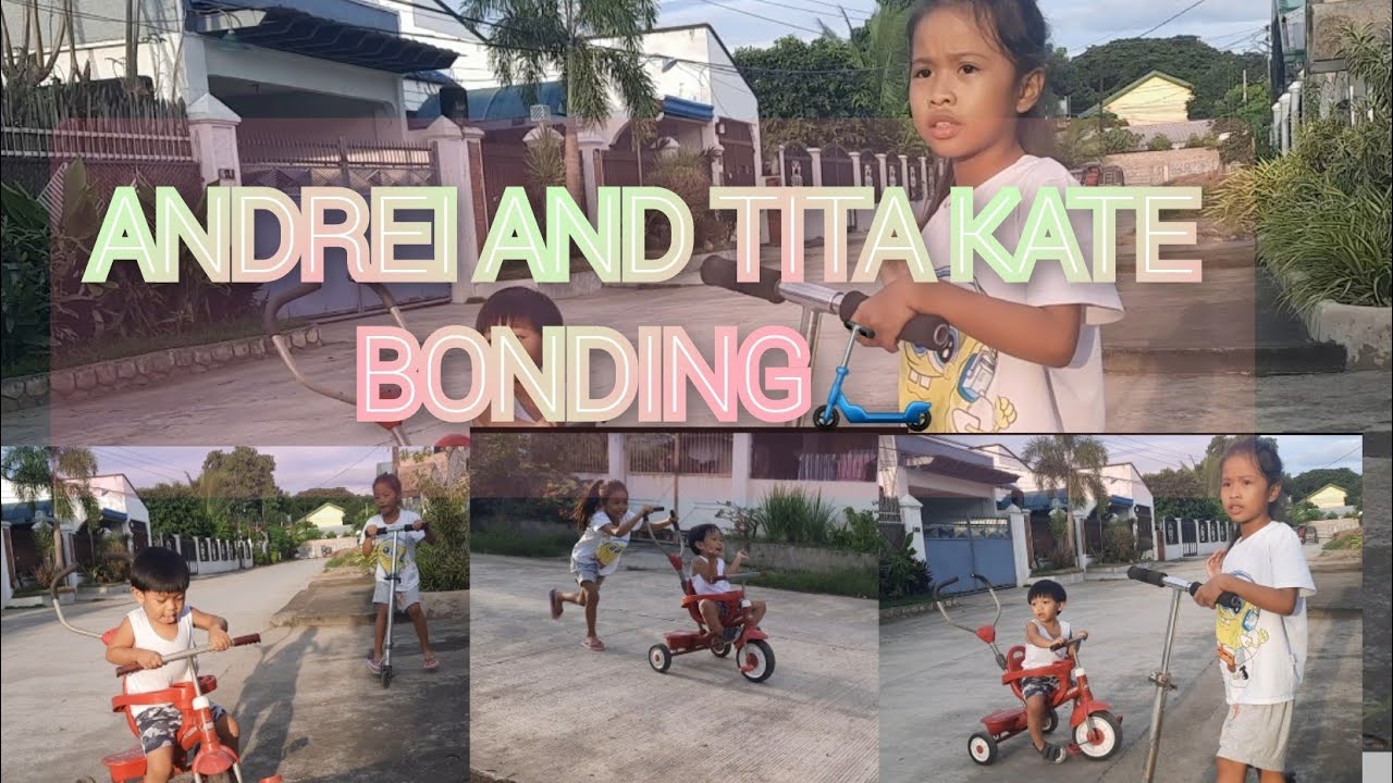 ANDREI AND TITA KATE BONDING BIKE SA LABAS NG BAHAY🛴 ...