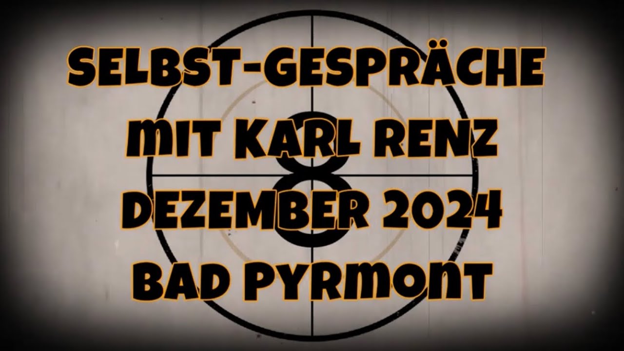 TEİL 1 - Bad Pyrmont - Dezember 2024 SELBSTGESPRÄCHE mit KARL RENZ ...