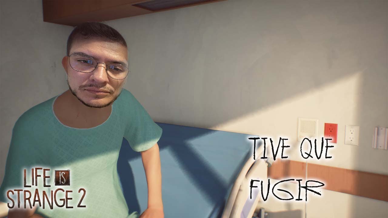 LIFE IS STANGE 2 #14 (FUGI do HOSPITAL ) - YouTube