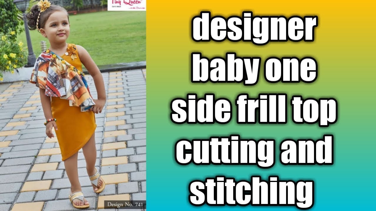 How to make baby one side frill top cutting and stitching - YouTube