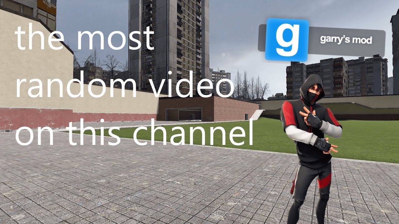 just the most random gmod video ever - YouTube
