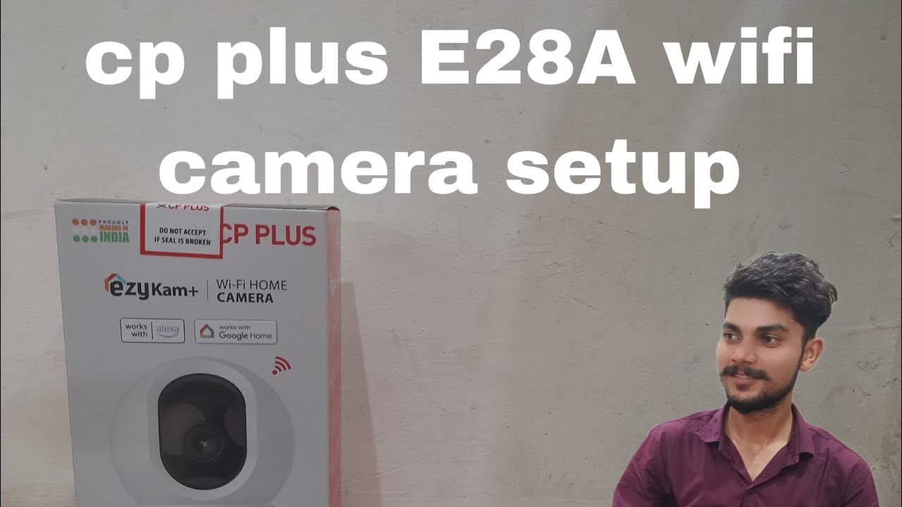 cp plus E28A wifi camera setup - YouTube