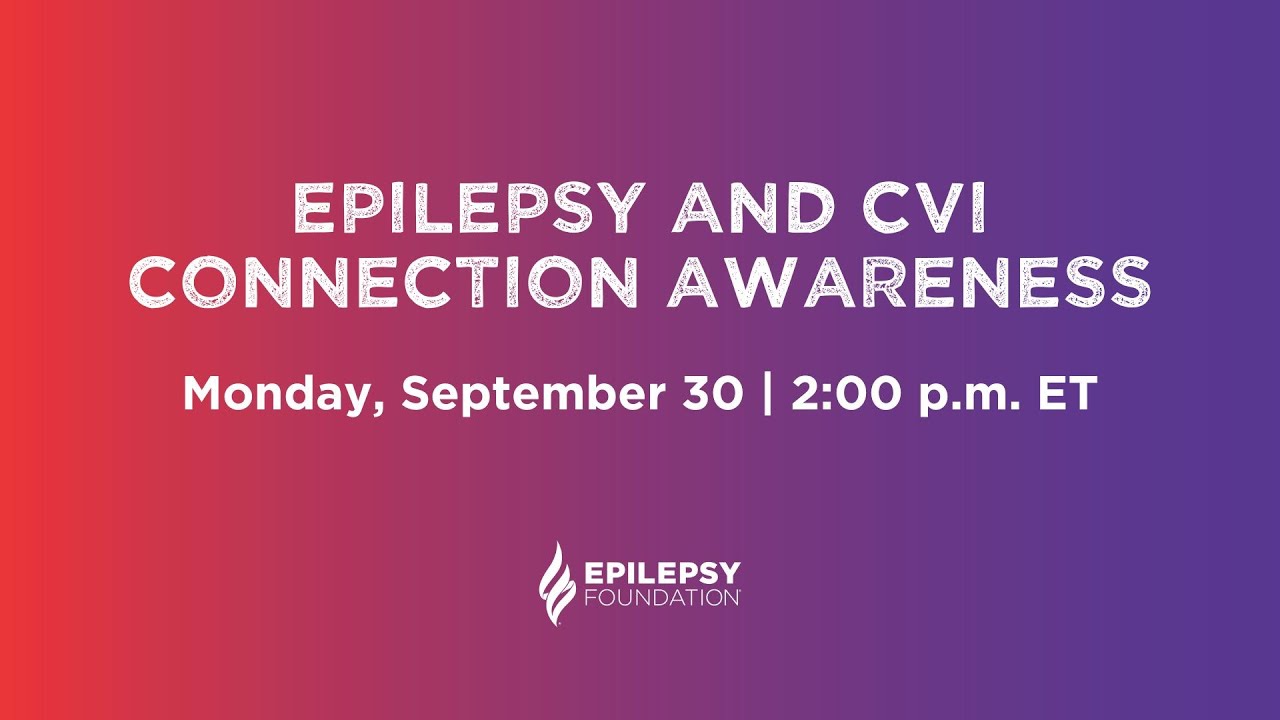 Epilepsy and CVI Connection Awareness - YouTube