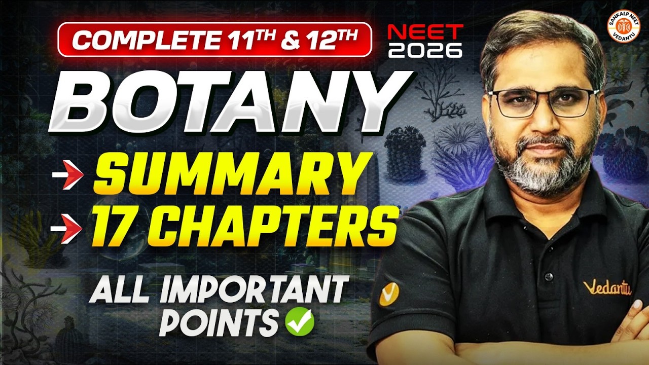 Complete Botany Class 11 & 12 in One Shot | All Chapters Revision ...