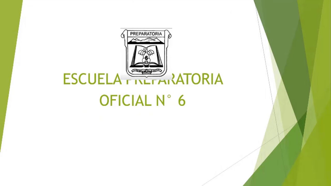 ESCUELA PREPARATORIA OFICIAL N° 6 - YouTube