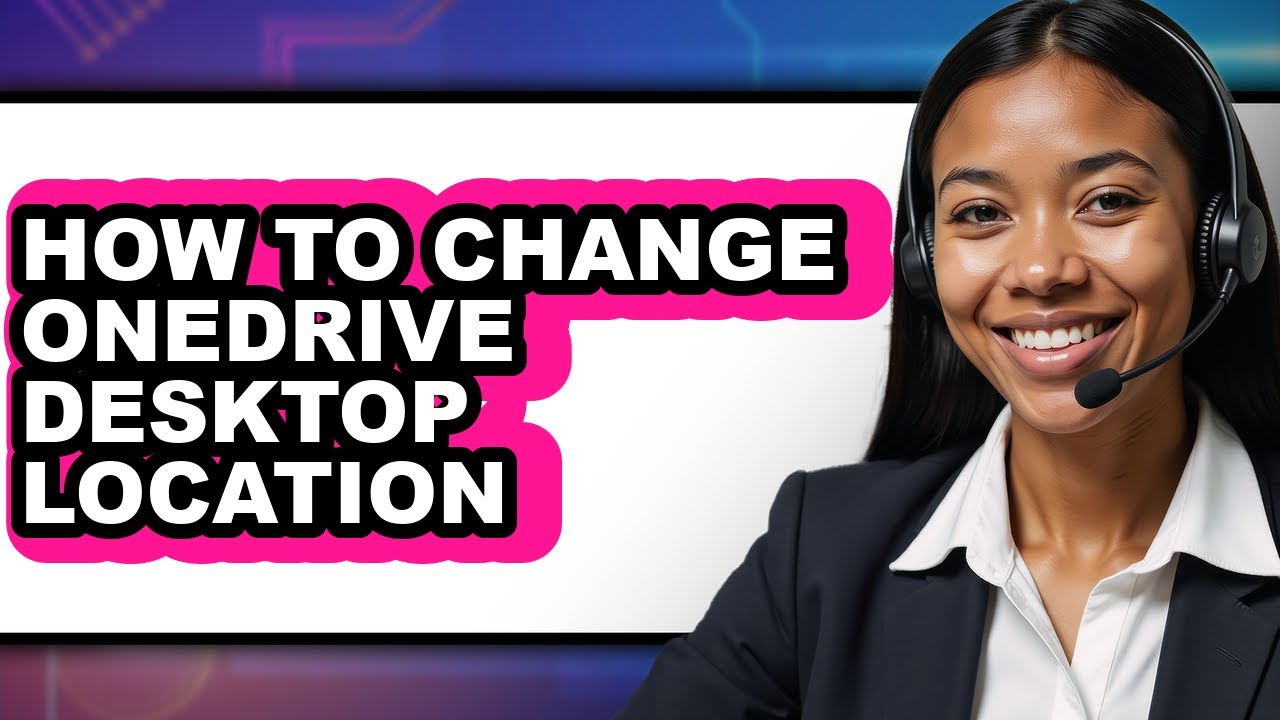 How to Change Onedrive Desktop Location (easy Method) - YouTube