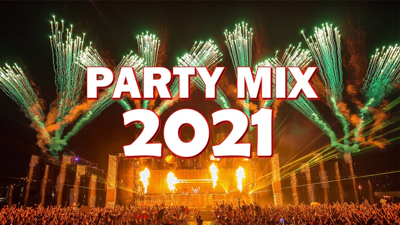 Party Mix 2021 - Best Remixes Of Popular Songs 2021 - EDM Party Electro ...