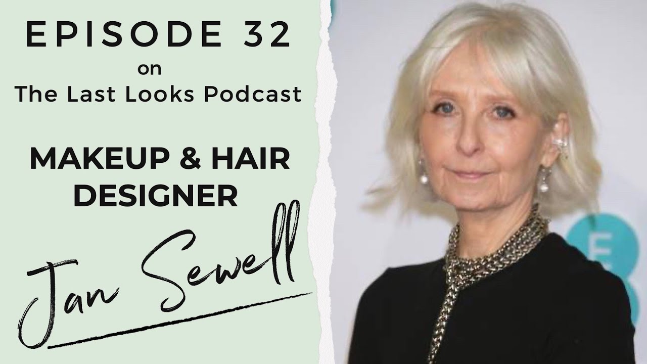Episode 32 - Jan Sewell - Makeup & Hair Designer - YouTube