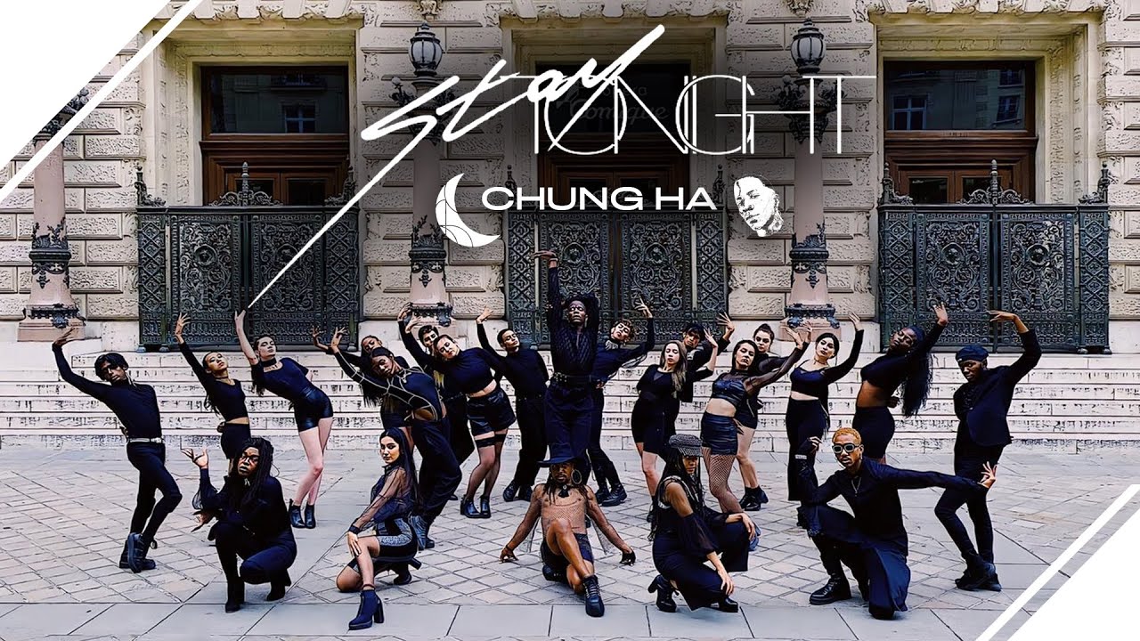청하 (CHUNG HA) - Stay Tonight Dance Cover, Featuring the ICONIC House Of ...