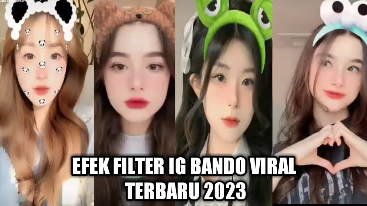 EFEK FILTER IG BANDO CUTE AESTHETIC YANG VIRAL TERBARU 2023 || PART 1 ...