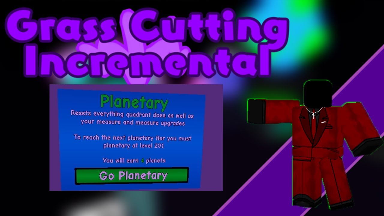 Planetary Guide Grass Cutting Incremental ROBLOX YouTube