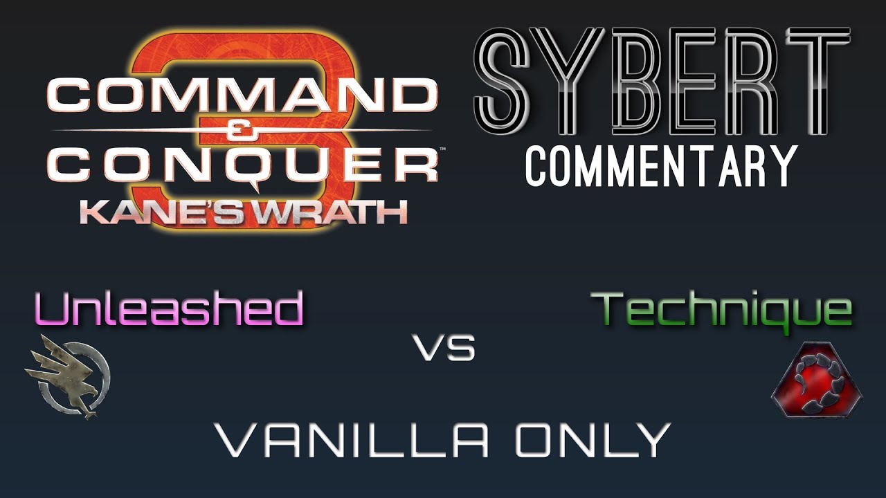 Unleashed[GDI] vs Technique[Nod] - Semi-finals Bo3 - Kane's Wrath - YouTube