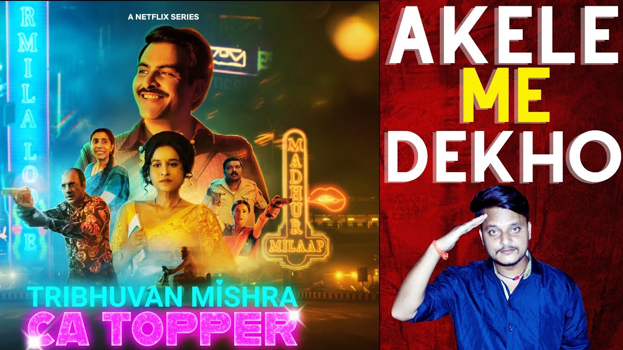 Tribhuvan Mishra CA Topper Web Series Review | Manav Kaul | NETFLIX ...
