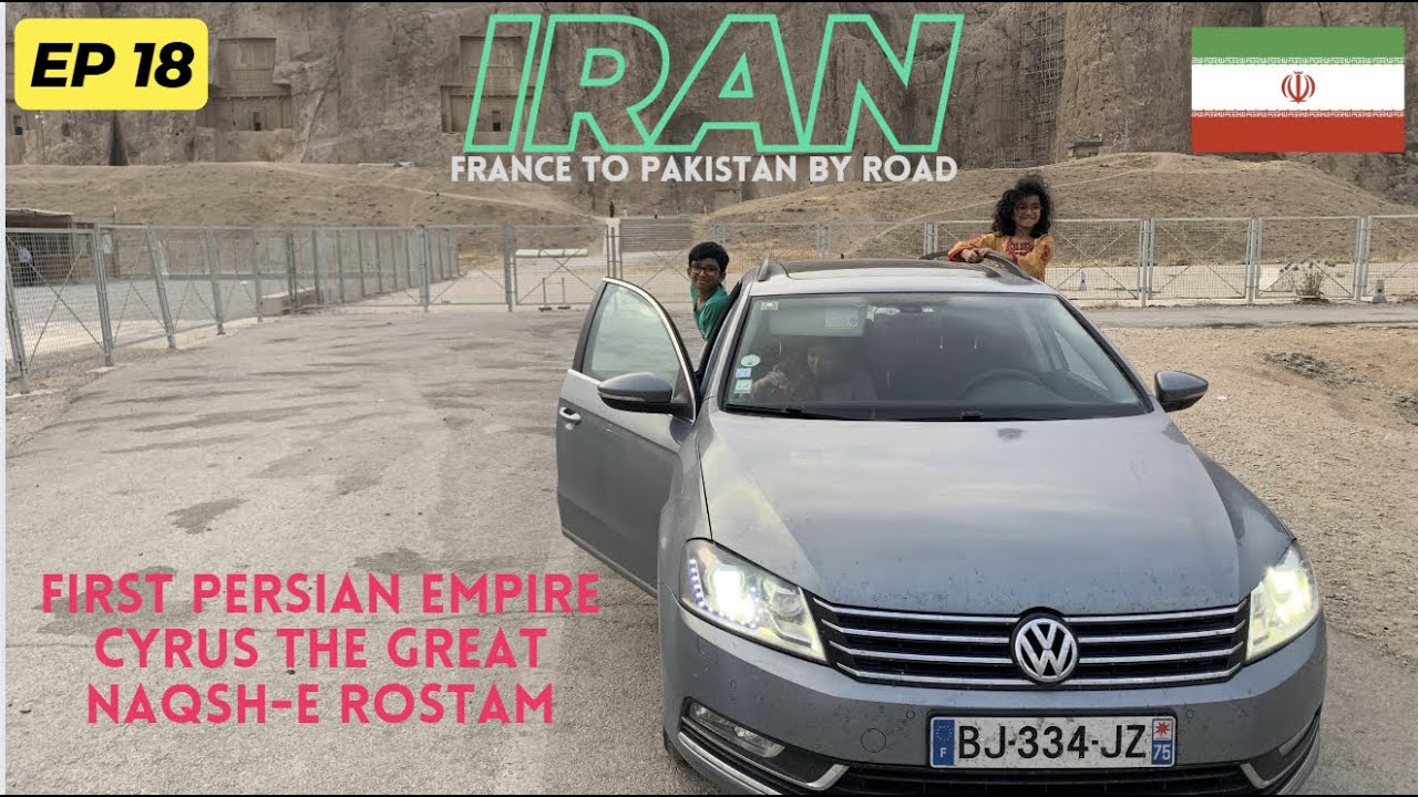 Esfahan to Shiraz | Iran | Naqsh e Rostam | Ep 19 | France to Pakistan ...