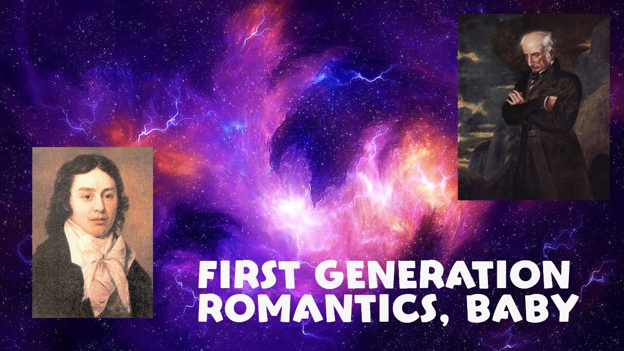 1. First Generation Romantic Poets. NO CLICKBAIT! :0000 - YouTube