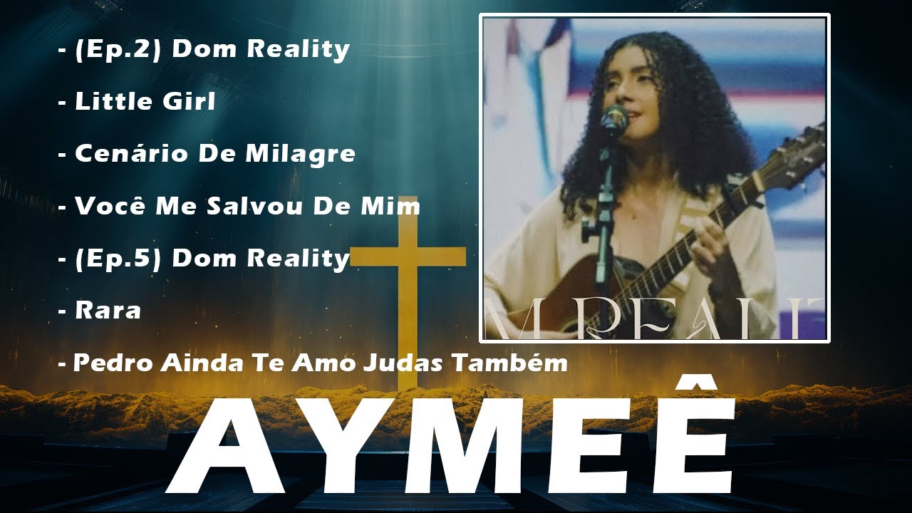 AYMEÊ - As Mais Tocadas - Hinos Para Sentir a Presença de Deus - YouTube