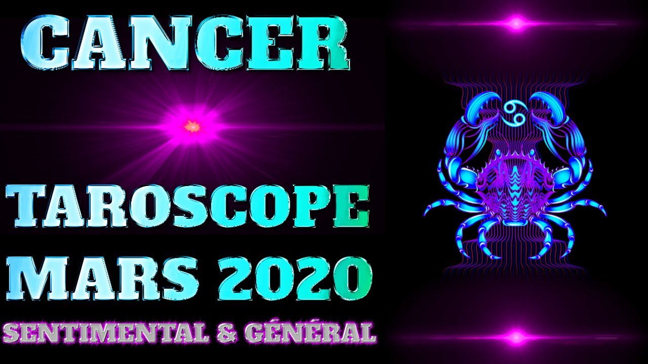 CANCER MARS 2020 ♋ SENTIMENTAL ET GÉNÉRAL - YouTube